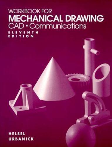 Mechanical Drawing : CAD Communications by Carl L. Svensen, Thomas E ...