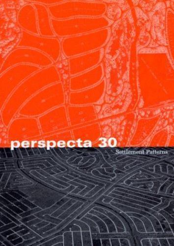 Perspecta 30: The Yale Architectural Journal 9780262581783| eBay