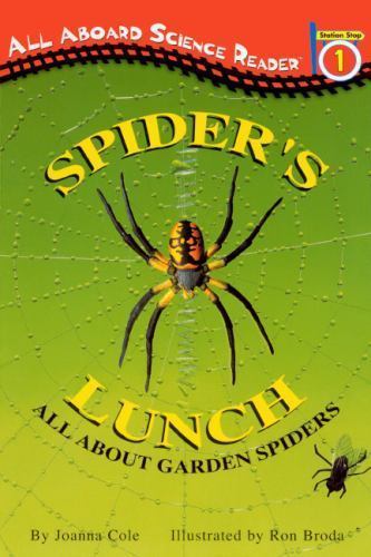 Spider's Lunch : All about Garden Spiders by Joanna Cole (1995, Library ...