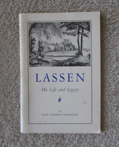 Peter Lassen: His Life and Legacy 1995 / 1982 by Ruby Johnson Swartzlow ...