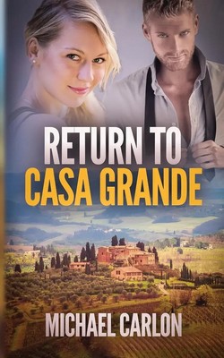 Michael Carlon | Return to Casa Grande | Taschenbuch | Englisch (2015 ...