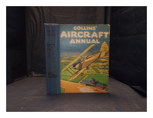 ECKENER, HUGO. LANE, VICTOR. LEE, NIGEL Collins' aircraft annual 1932 ...