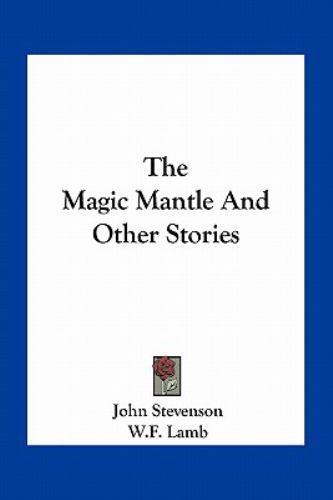 Magic Mantle and Other Stories by John Stevenson (2010, Trade Paperback ...