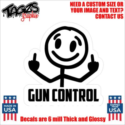 Fu*k Gun Control NRA 2A Printed & Laminated Window Decal Sticker Car ...