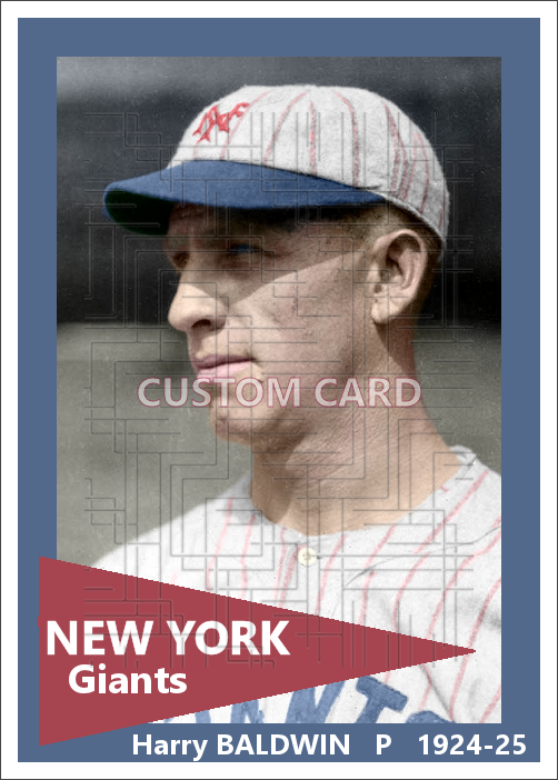 Harry Baldwin - c. 1924-25 New York Giants - 2.5 x 3.5 custom card ...