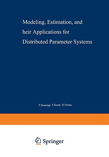 Modeling, Estimation, and Their Applications for Distributed Parameter Systems Y | eBay