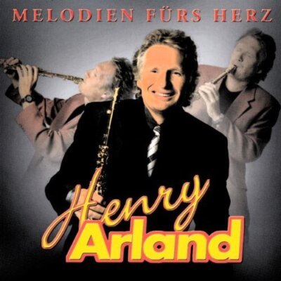 Henry Arland [CD] Melodien fürs Herz (2002) | eBay