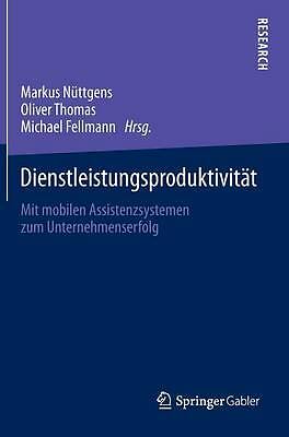 Dienstleistungsproduktivitat: Mit Mobilen Assistenzsystemen Zum ...