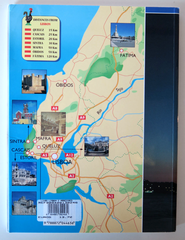 Lisbon and Surroundings: Queluz, Cascais, Estoril, Sintra, Mafta ...