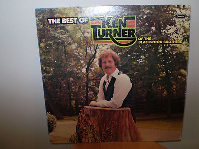 KEN TURNER OF THE BLACKWOOD BROTHERS...."THE BEST OF KEN TURNER ...