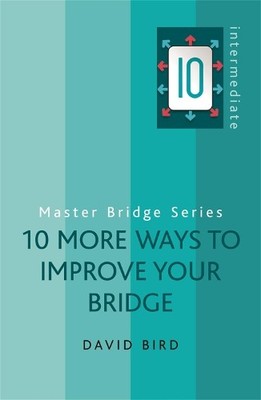 David Bird 10 More Ways to Improve Your Bridge (Poche) Master Bridge | eBay