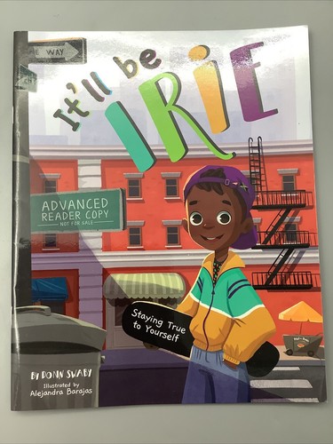 It'll be Irie by Donn Swaby ARC Book New Pb 7/2023 Staying True to ...