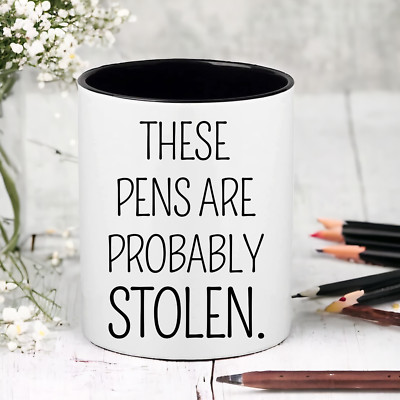 Pen Pot Funny Office Pencil Desk Organiser Storage Pens Are Probably ...