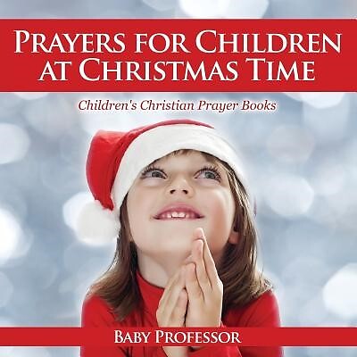 Prayers for Children at Christmas Time - Children's Christian Pra by ...