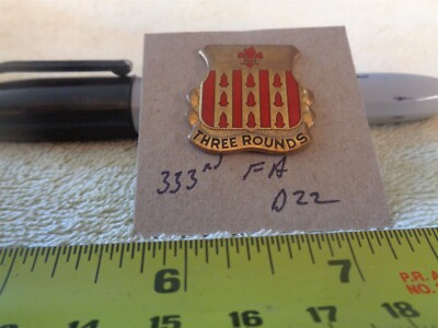 333rd Field Artillery D22 Unit Crest, DI, DUI (DRAW#51) | eBay