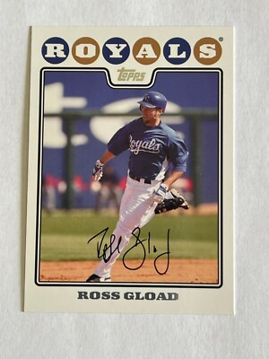 2008 TOPPS ROSS GLOAD #196 1B KANSAS CITY ROYALS BASEBALL CARD | eBay