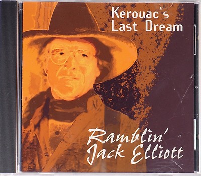RAMBLIN JACK ELLIOT: Kerouac’s Last Dream SCARCE cd APPLESEED 97 ...