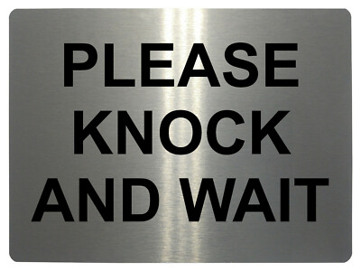 240 PLEASE KNOCK & WAIT Metal Aluminium Door Sign Plaque House Office ...