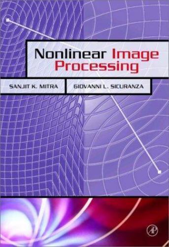 Nonlinear Image Processing [Communications, Networking and Multimedia] 9780125004510 | eBay