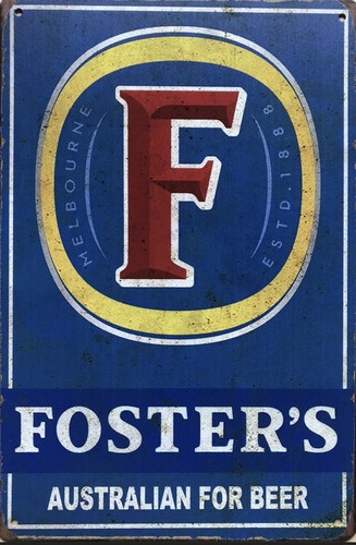 Fosters Beer Rustic Garage Rustic Metal Tin Signs Man Cave, Shed & Bar ...
