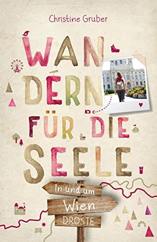 Gruber, C In Und Um Wien. Wandern Fur Die Seele - (German Import) Book ...