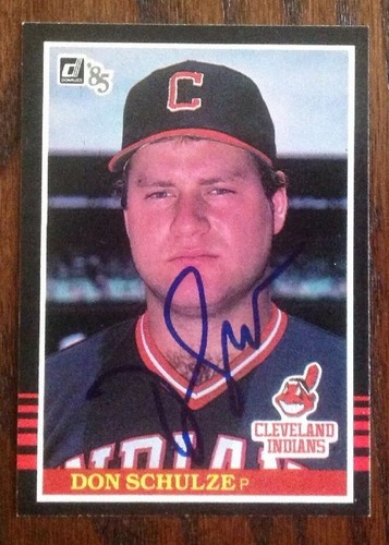 Don Schulze Hand Signed 1985 Donruss Baseball Card Cleveland Indians | eBay