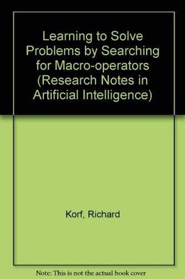 Learning to Solve Problems by Searching for Macro-Operators, Richard ...