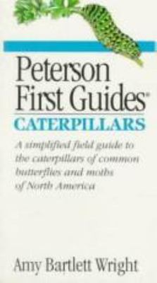 Peterson First Guide (R) to Caterpillars by Wright, Amy; Peterson ...