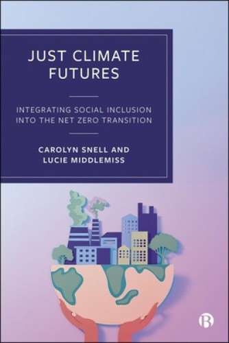 Just Climate Futures: Integrating Social Inclusion Into the Net Zero ...