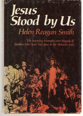 Jesus Stood by Us - Helen Reagan Smith - Stories of families who lost ...