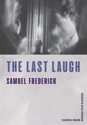 Samuel Frederick The Last Laugh (Poche) Camden House German Film Classics | eBay