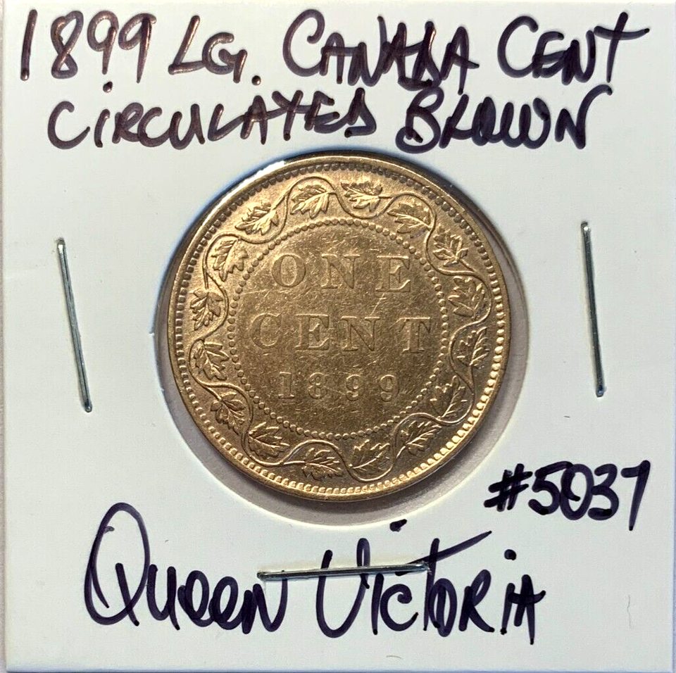 1899 Canada Large Cent Lovely Circulated Brown Queen Victoria Penny | eBay