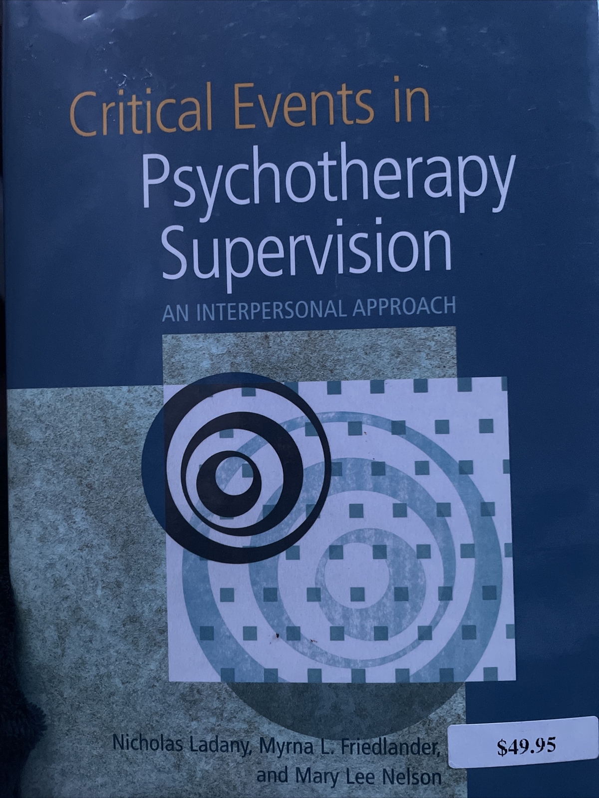 Critical Events in Psychotherapy Supervision : An Interpersonal ...