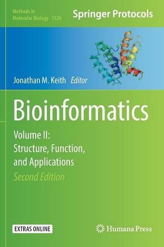 Bioinformatics: Volume II: Structure, Function, and Applications by Jonathan M. 9781493966110 | eBay