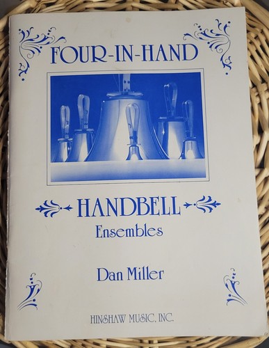 Handbells Sheet Music Four-in-Hand Ensembles Dan Miller Instructive ...