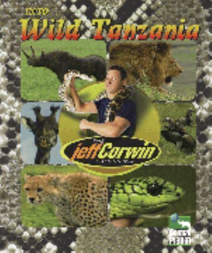 Into Wild Tanzania by Jeff Corwin and John Woodward (2004, Hardcover ...