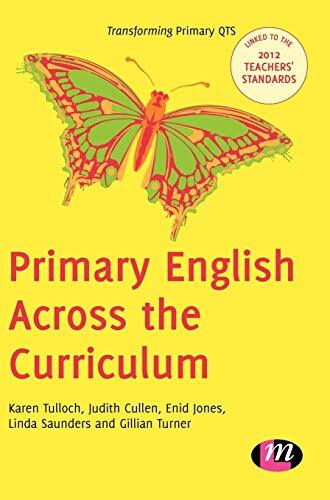 Primary English Across the Curriculum (Transfor, Tulloch, Cullen, Jones ...
