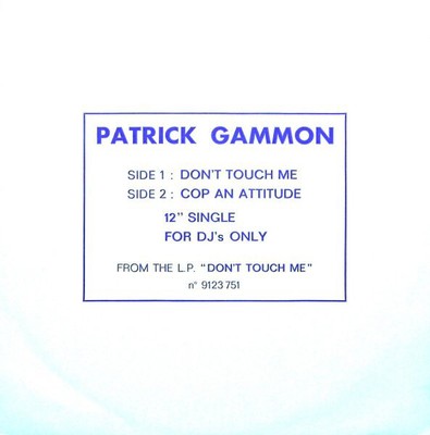 Vinyle - Patrick Gammon - Don't Touch Me (12", Promo) | eBay
