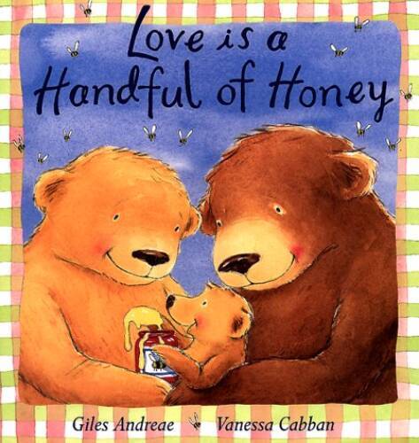Love Is a Handful of Honey - Hardcover By Andreae, Giles - GOOD ...