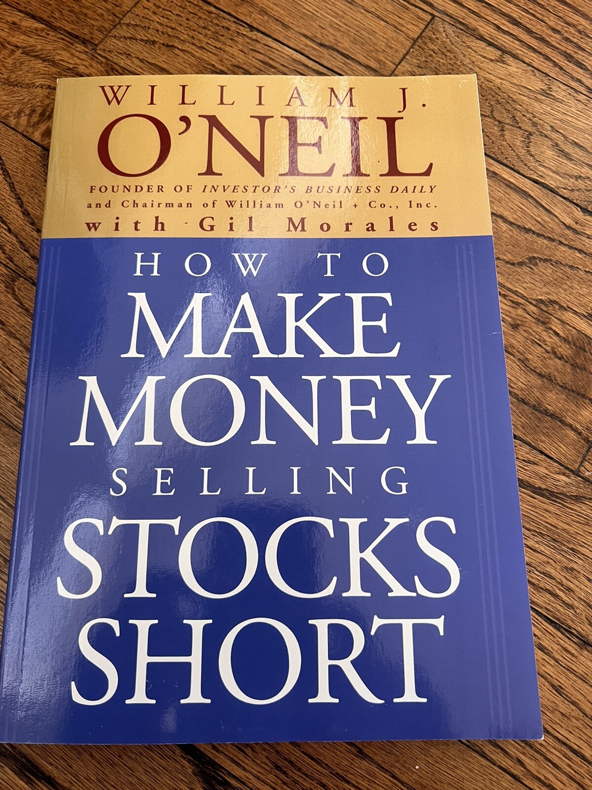 How to Make Money Selling Stocks Short by Gil Morales and William J. O ...