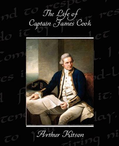 Life of Captain James Cook by Arthur Kitson (2009, Trade Paperback) for ...