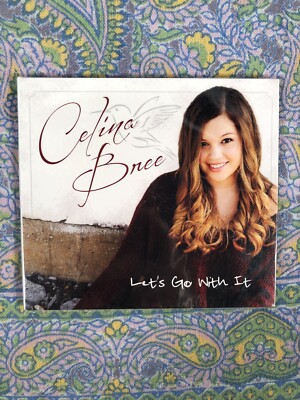 Let's Go With It [Digipak][EP] by Celina Bree (CD, Celina Bree ...