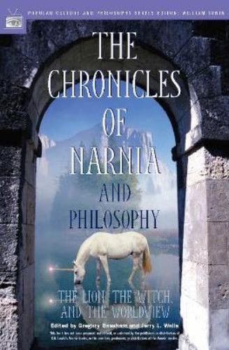 Gregory Bassham The Chronicles of Narnia and Philosophy (Poche ...