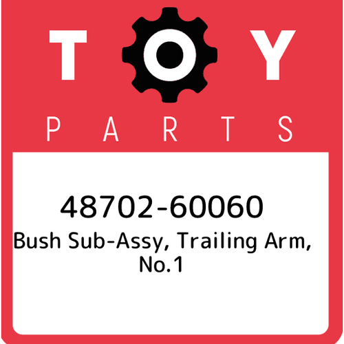 48702-60060 Toyota Bush sub-assy, trailing arm, no.1 4870260060, New ...