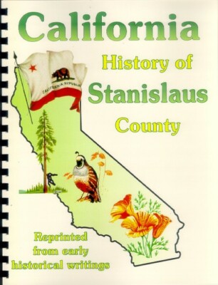 Stanislaus County California 1892 history Modesto Knights Ferry Turlock ...
