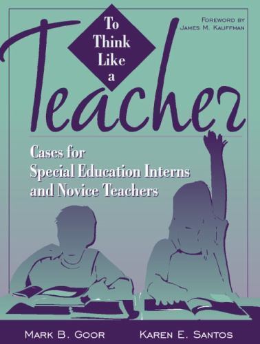 To Think Like a Teacher : Cases for Special Education Interns and ...
