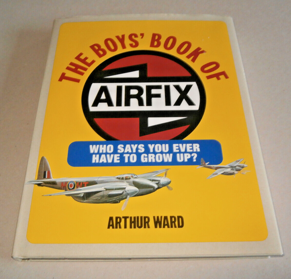 The Boys' Book of Airfix by Arthur Ward (Hardcover, 2009) for sale ...