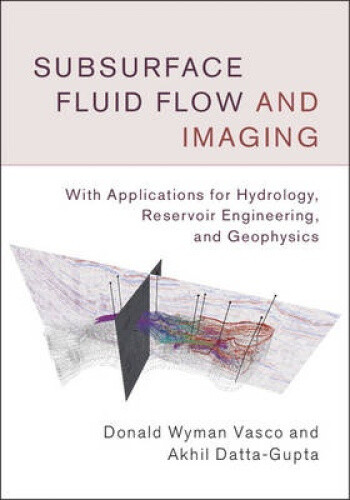 Subsurface Fluid Flow and Imaging: With Applications for Hydrology ...
