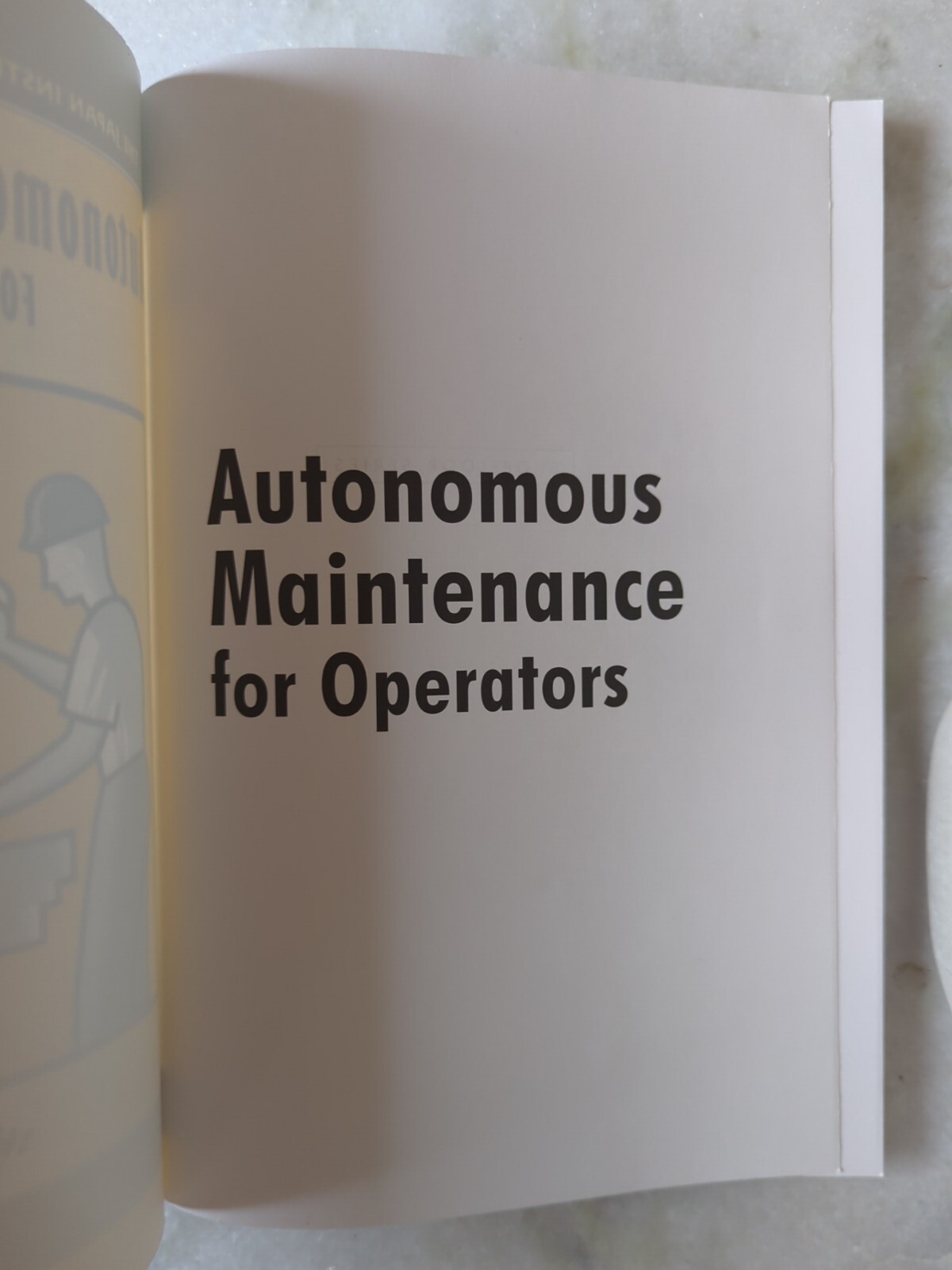 The Shopfloor Ser.: Autonomous Maintenance for Operators by Japan ...