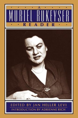 Muriel Rukeyser Reader by Muriel Rukeyser (1995, Trade Paperback) for ...